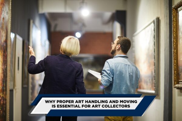 Why Proper Art Handling and Moving is Essential for Art Collectors ...